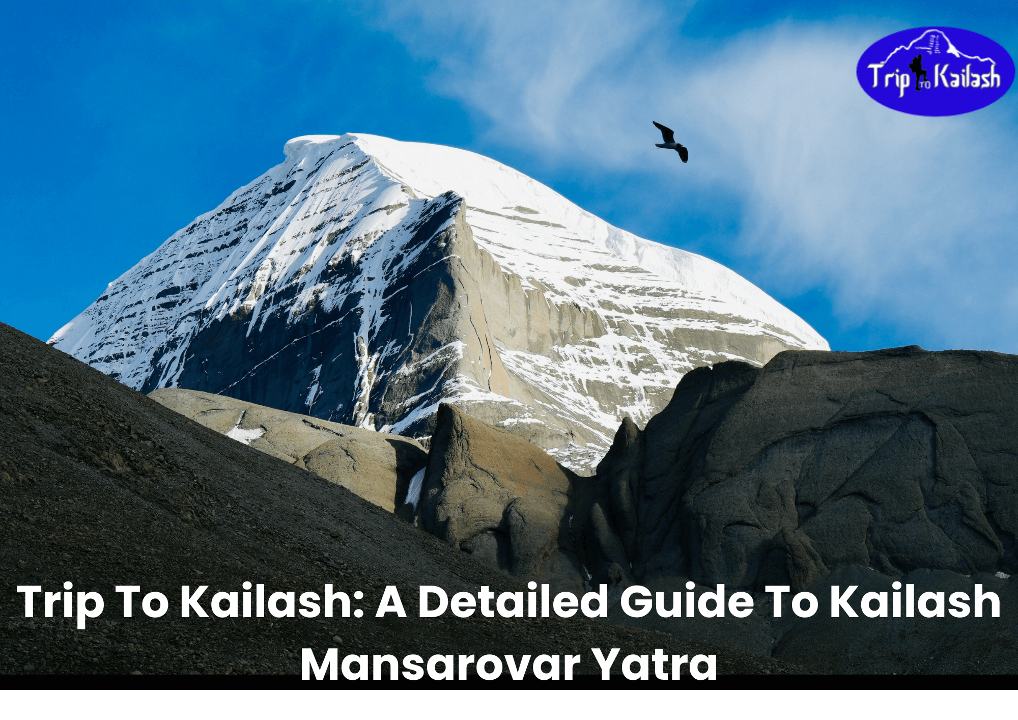 Trip to Kailash: A Detailed Guide